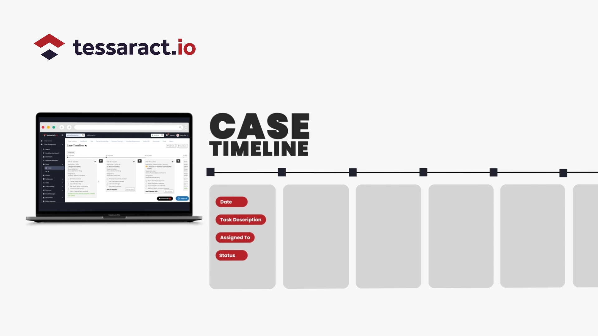 Meet Tessaract’s Case Timeline
